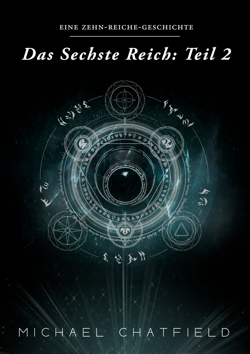 Das Sechste Reich: Teil 2 -Die Zehn Reiche - Buch 7 – MC Publishing